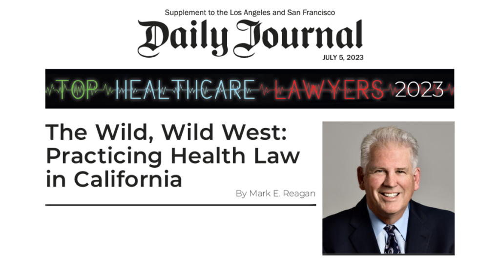 Mark Reagan Published in the Daily Journal, "The Wild, Wild West ...